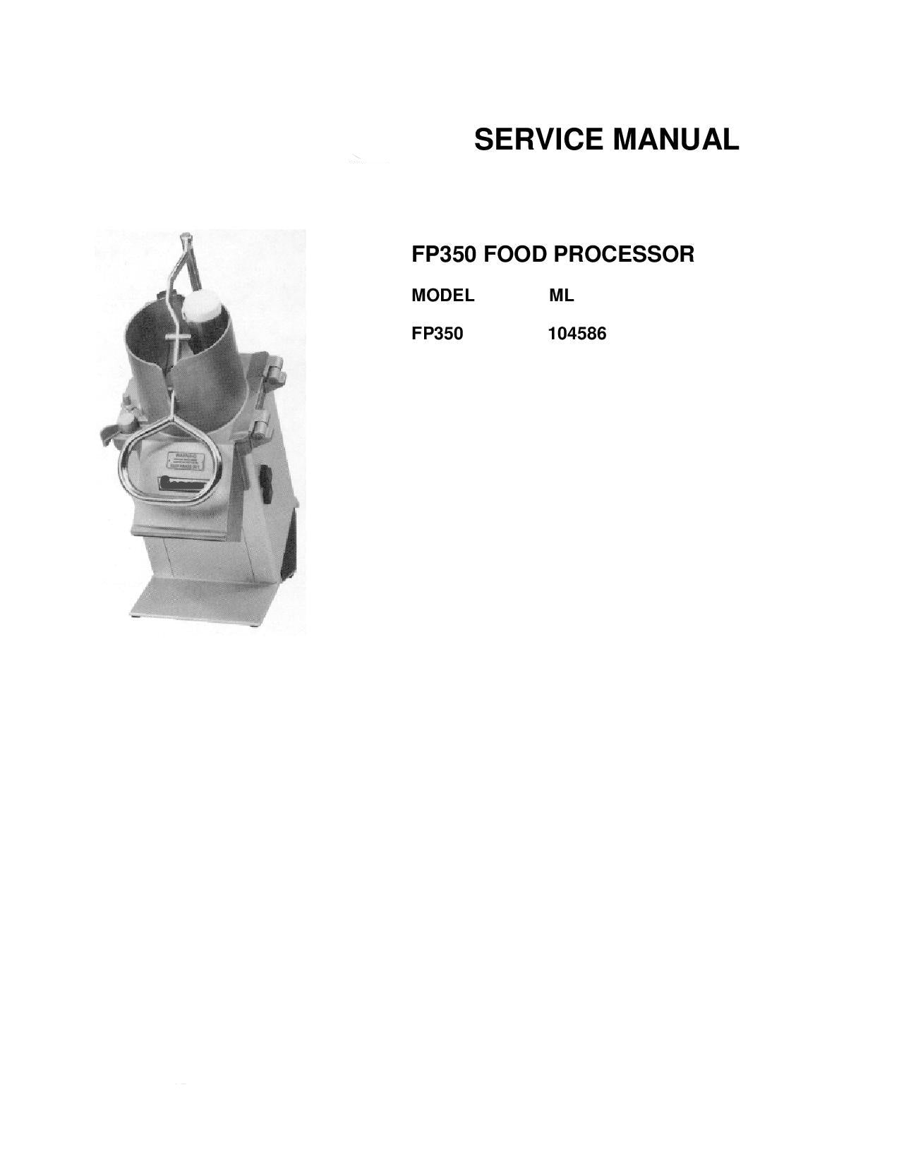 HOBART MODEL FP350 FOOD PROCESSOR SERVICE, TECHNICAL AND REPAIR MANUAL ...